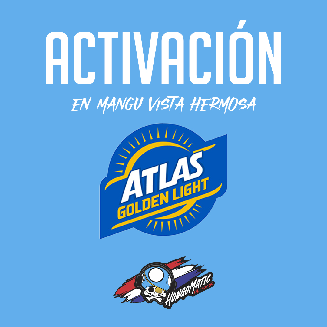 ACTIVACION DE ATLAS GOLDEN HONGO LIVE – HONGOMATIC DJ HONGO