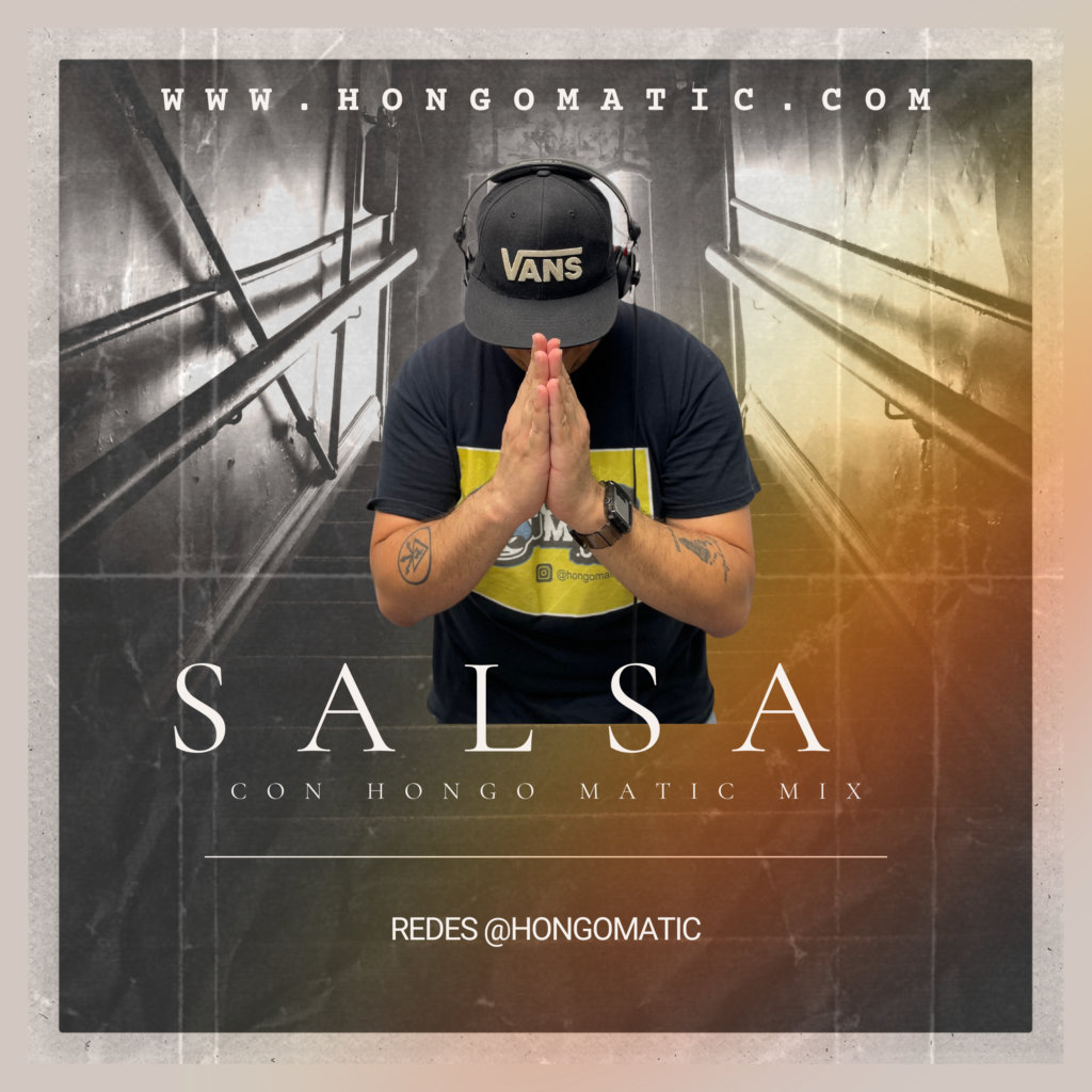 SALSA CON HONGO MIX MATIC NOV VOL 2 - HONGOMATIC DJ HONGO