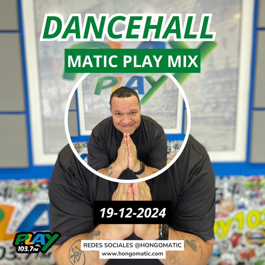 DACEHALL PLAY MIX HONGOMATIC 19-12-2024 - HONGOMATIC DJ HONGO