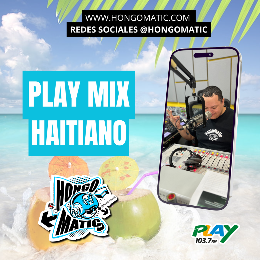 MATIC PLAY MIX HAITIANO - HONGOMATIC DJ HONGO