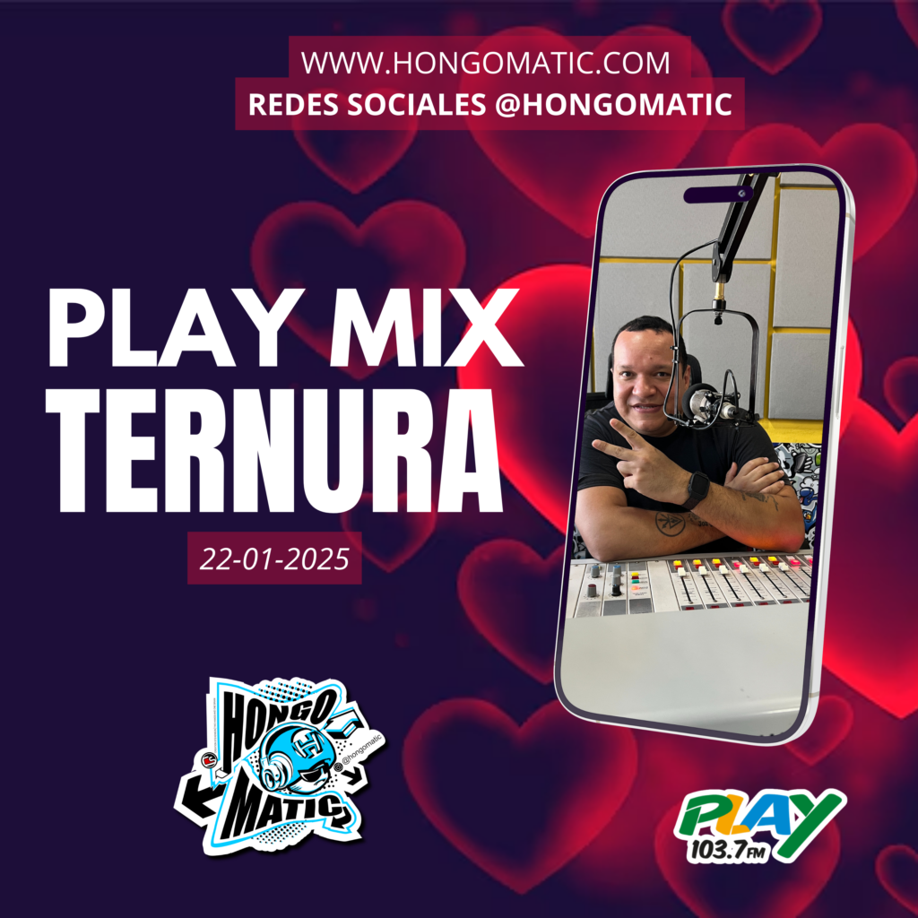 MATIC PLAY MIX TERNURA DEL 22-01-2025 - HONGOMATIC DJ HONGO